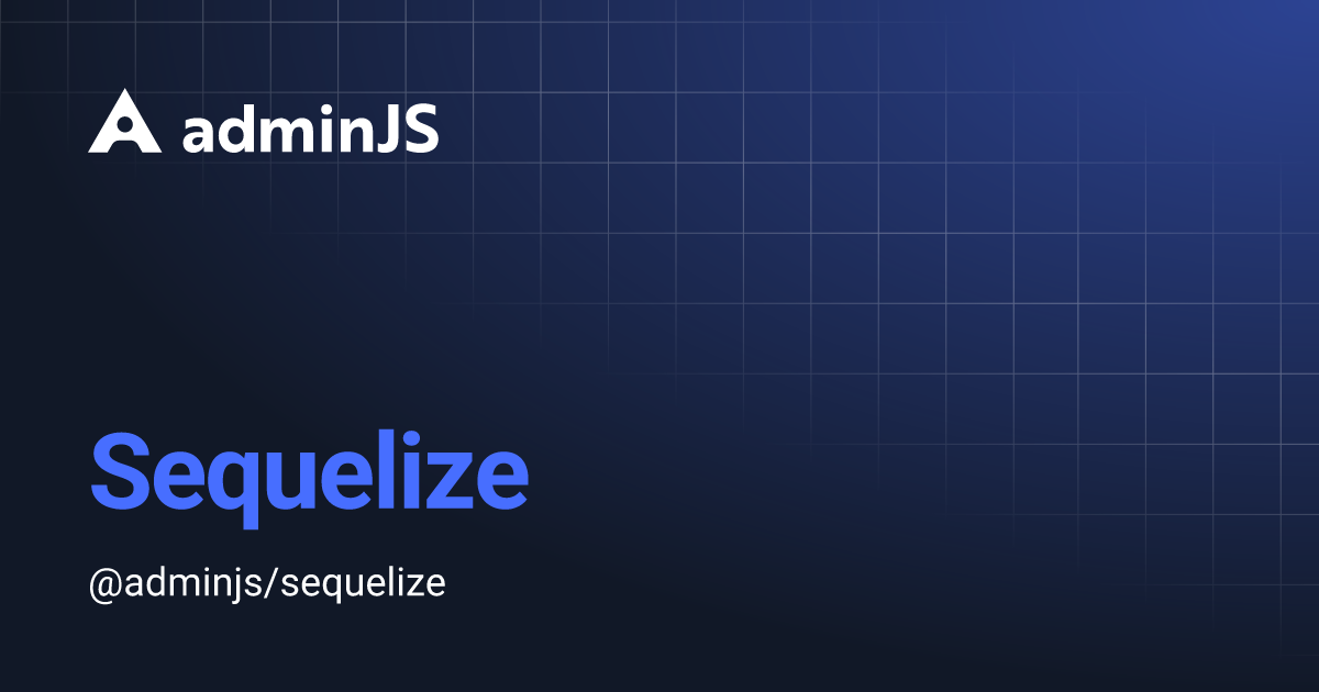 Sequelize | AdminJS