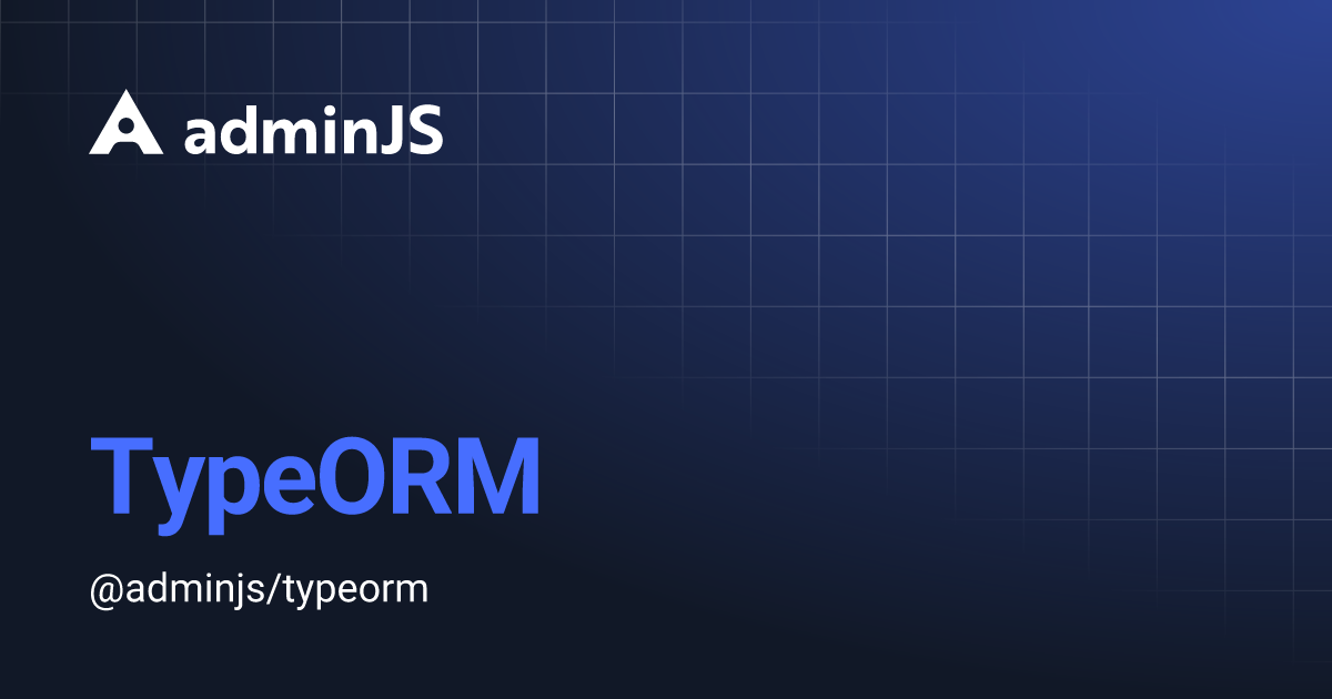 TypeORM | AdminJS
