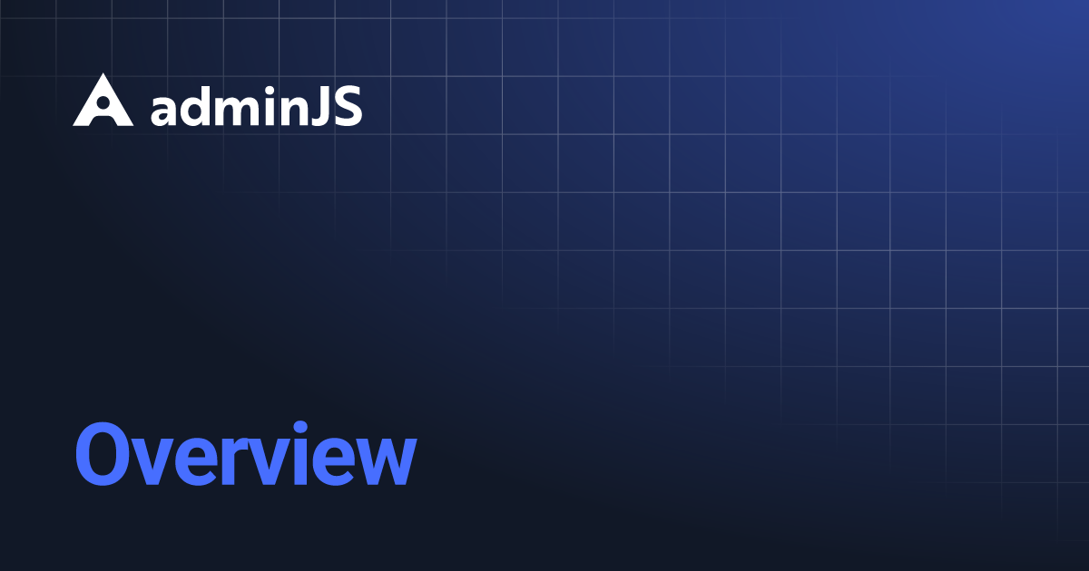 Overview | AdminJS